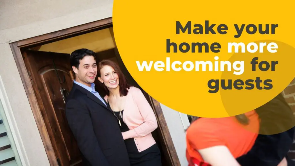 Creating a Welcoming Home: Tips for Hosting Guests